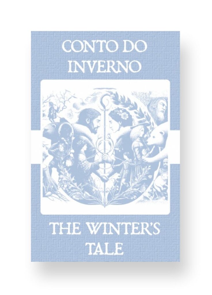 Conto do Inverno – The Winter’s Tale – Bilingual Bard